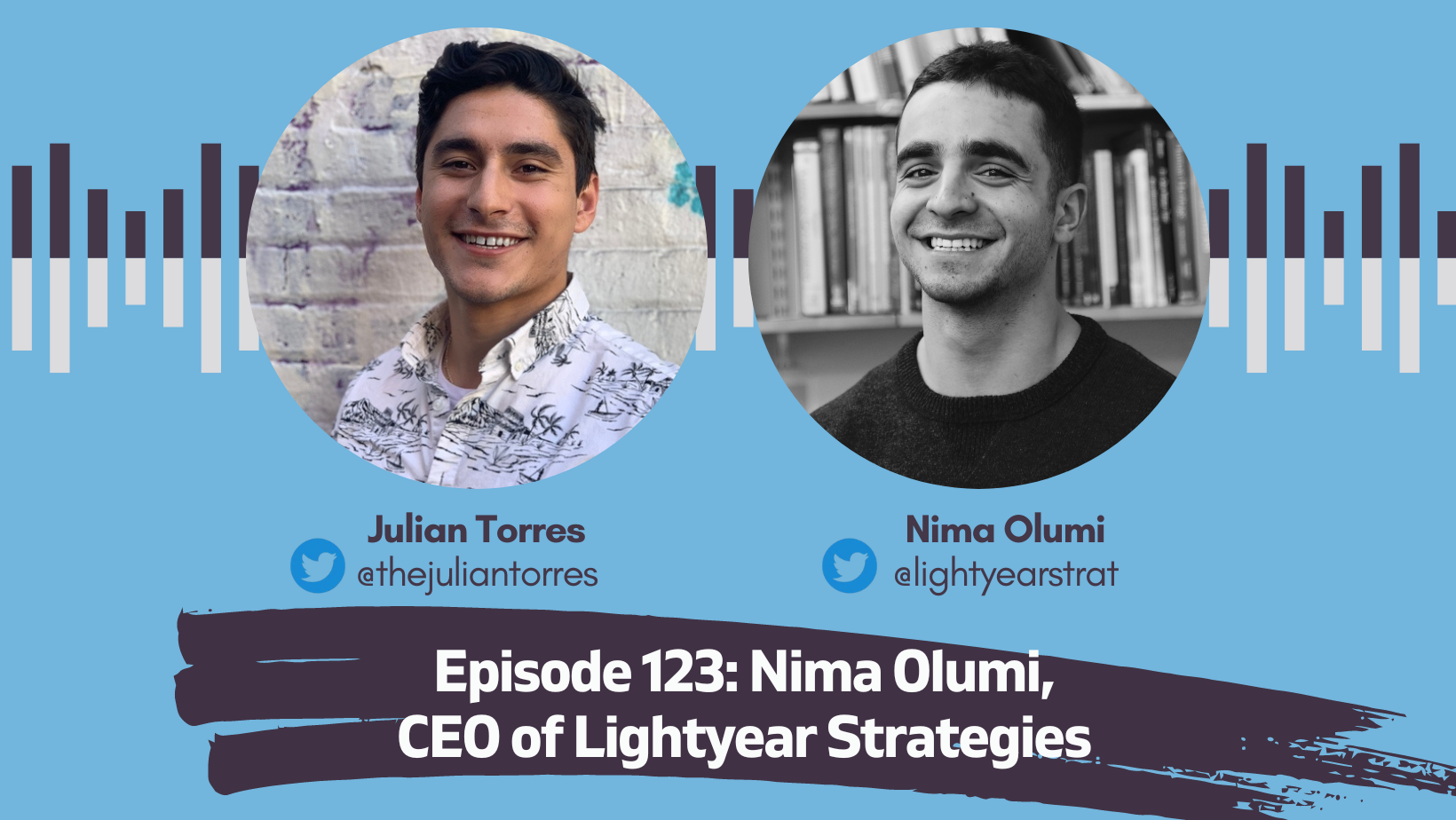 Behind Company Lines podcast | Episode 123: Nima Olumi, CEO of Lightyear Strategies